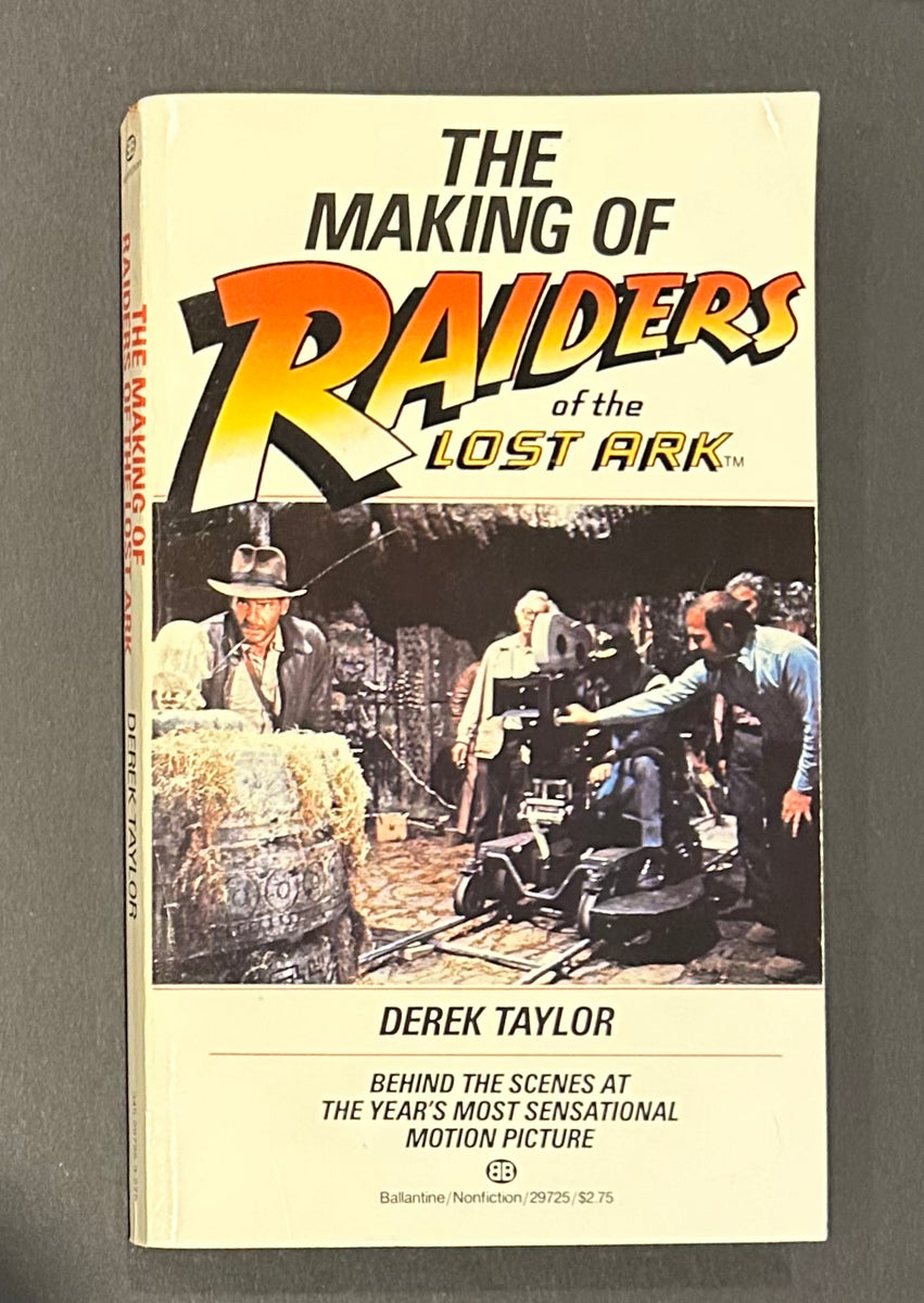 The Making of the Raiders of the Lost Ark – Juniper Books Inc