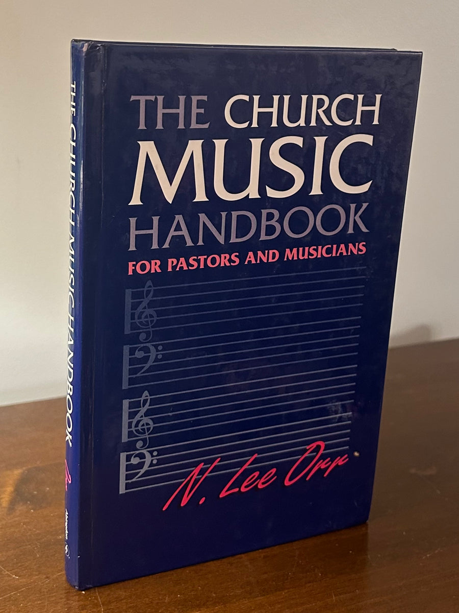 The Church Music Handbook for Pastors and Musicians – Juniper Books Inc
