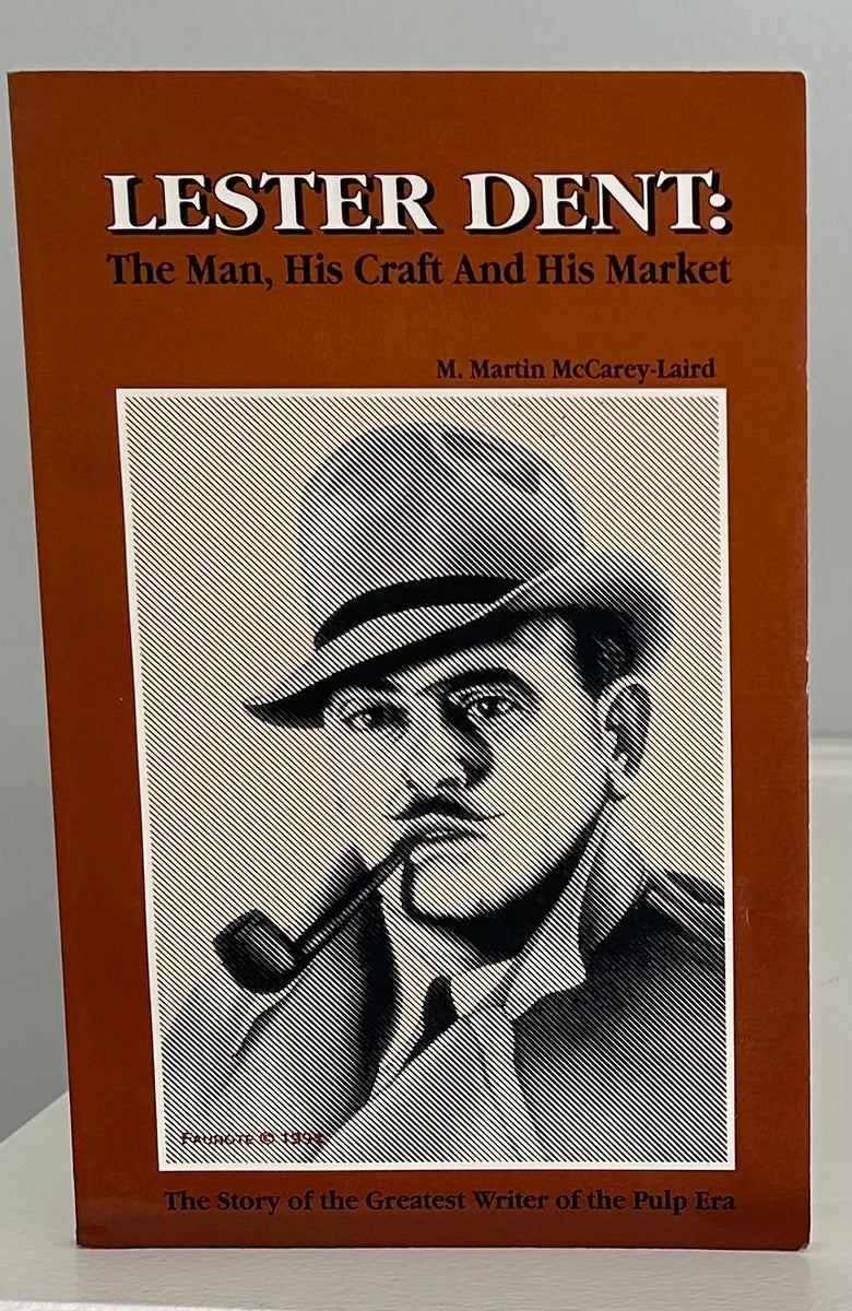 Lester Dent: The Man, His Craft and His Market – Juniper Books Inc