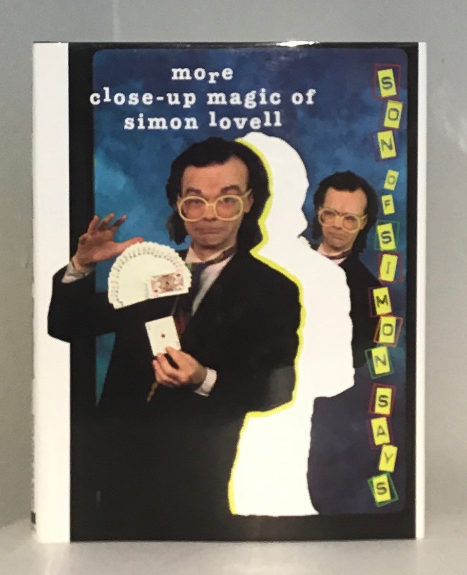 Son of Simon Says: More Close-Up Magic of Simon Lovell – Juniper Books Inc